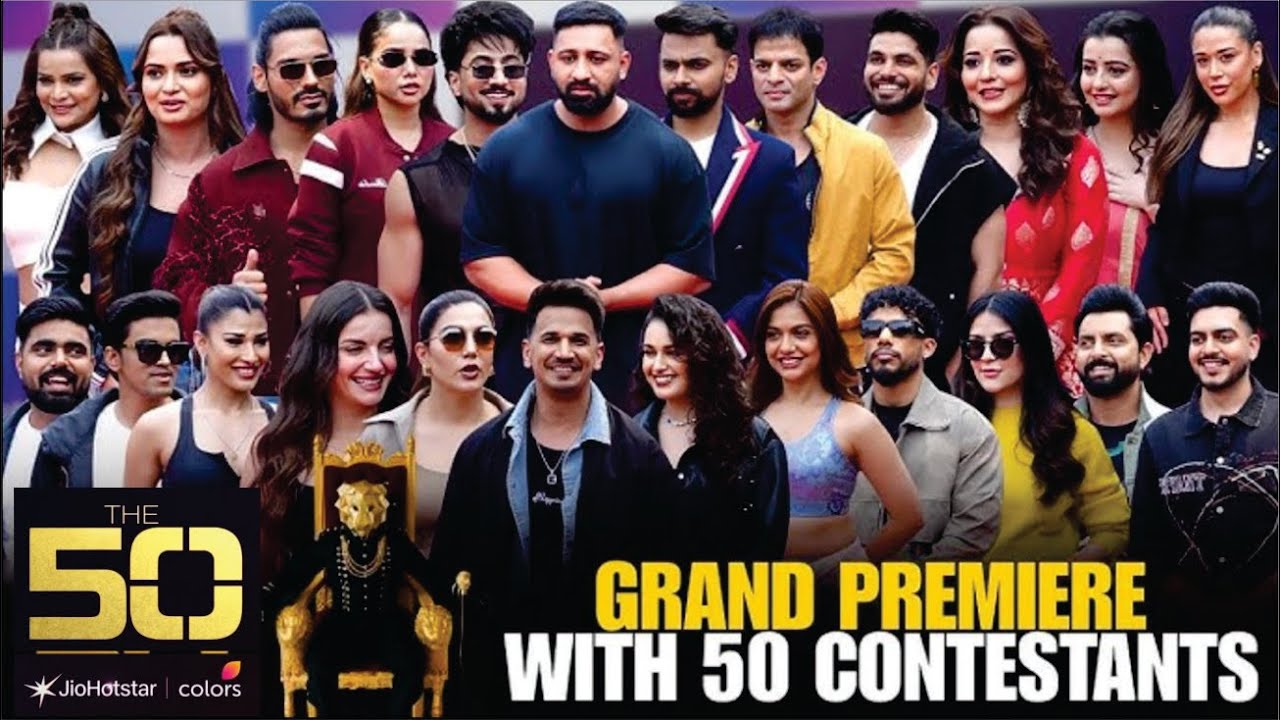 The 50 – India’s Most Intense Reality Show Changing the Game - The ...